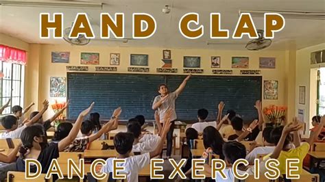 Super Fun Classroom Exercise Part V Hand Clap Dance Exercise Youtube