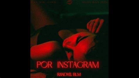 Randyel Blm Por Instagram [ Lyrics Vídeo ] Prod By Og Lkbra { Sex Time The Álbum } Youtube