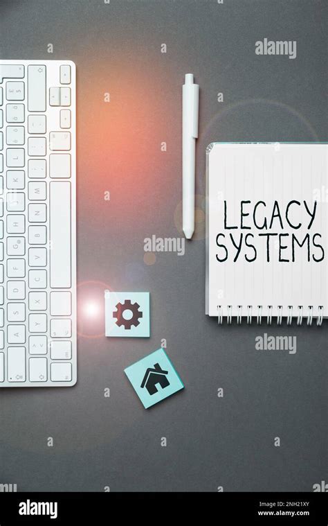 Hand Writing Sign Legacy Systems Business Approach Old Method Technology Computer System Or