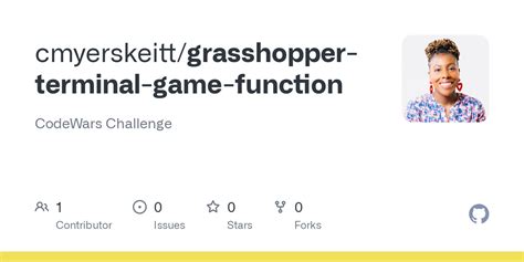 Github Cmyerskeittgrasshopper Terminal Game Function Codewars Challenge