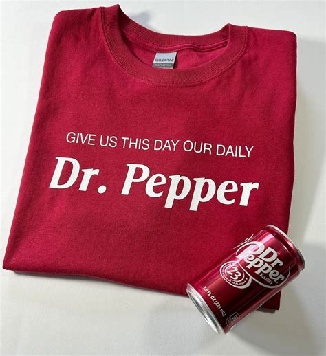 Give Us This Day Our Daily Dr Pepper Tee Soda Lover Dr Pepper Etsy