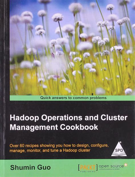 Hadoop Operations And Cluster Management Cookbook Guo Shumin