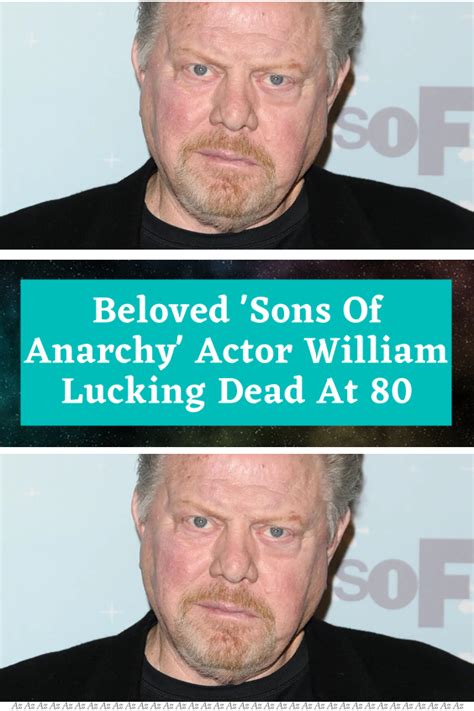 Beloved Sons Of Anarchy Actor William Lucking Dead At 80 Artofit