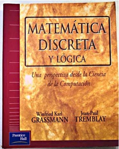 Estructuras Discretas Fi Matemática Discreta Y Lógica