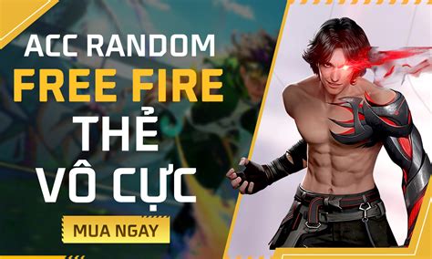 Acc Random Thẻ Vô Cực