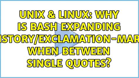 unix and linux why is bash expanding history exclamation mark when