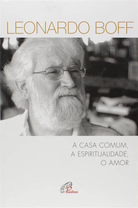Casa Comum A Espiritualidade O Amor 9788535642872