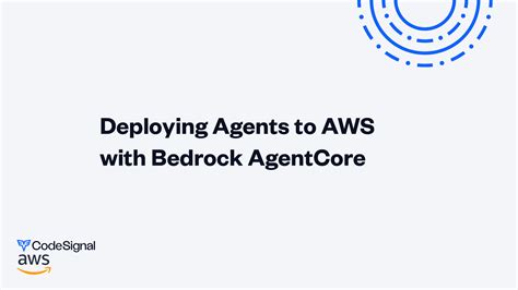 Deploying Agents To Aws With Bedrock Agentcore Codesignal Learn
