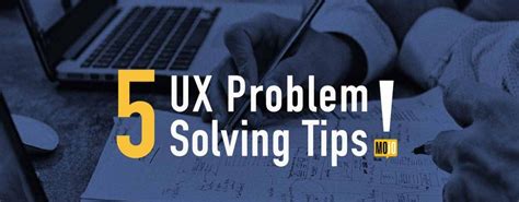 5 Ux Problem Solving Tips Mojomediapros Nashville Tn