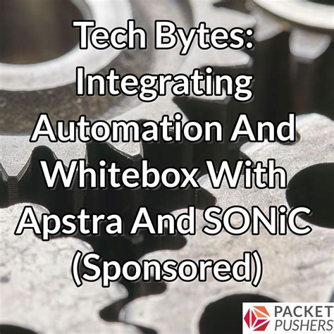 Tech Bytes Integrating Automation And Whitebox With Apstra And SONiC Sponsored Packet Pushers