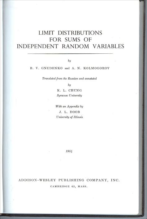 Limit Distributions For Sums Of Independent Random Variables Bv Gnedenko A N Kolmogorov