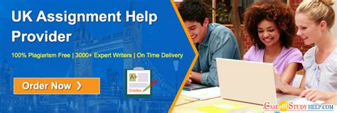 Trusted Uk Assignment Help Provider Online For Your Assignment Case