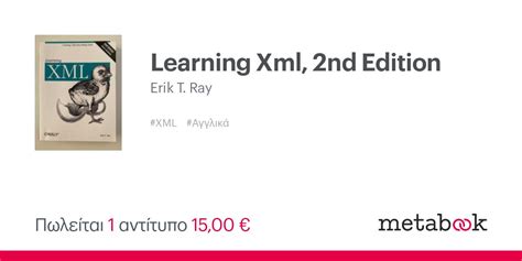 Learning Xml 2nd Edition Erik T Ray Metabookgr