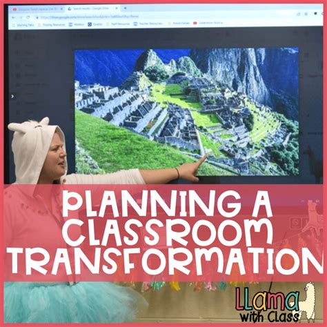 How To Plan A Classroom Transformation Llama With Class