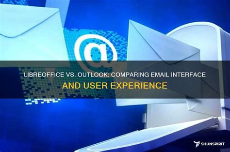 Libreoffice Vs Outlook Comparing Email Interface And User Experience