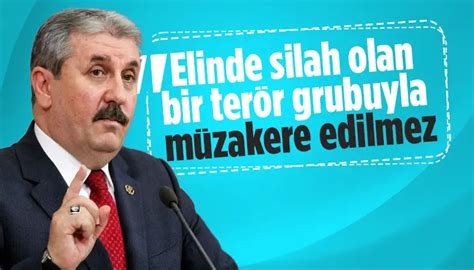 Destici Elinde Silah Olan Bir Terör Grubuyla Müzakere Edilmez Ankara Masası
