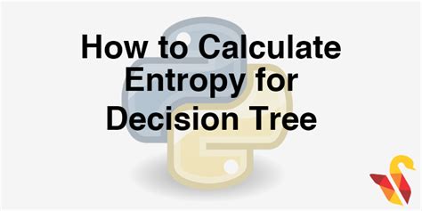 How To Calculate Entropy For Decision Tree Statinfer