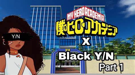 Mha X Black Y N The New Girl In Ua Part 1 Texting Story