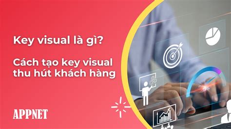 Key Visual Là Gì Cách Tạo Key Visual Thu Hút Khách Hàng