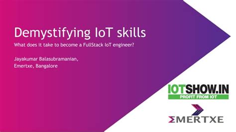 Demystifying Iot Skills What Does It Take To Become A Fullstack Iot