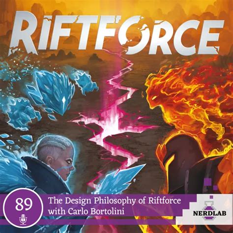 089 The Design Philosophy Of Riftforce With Carlo Bortolini Nerdlab