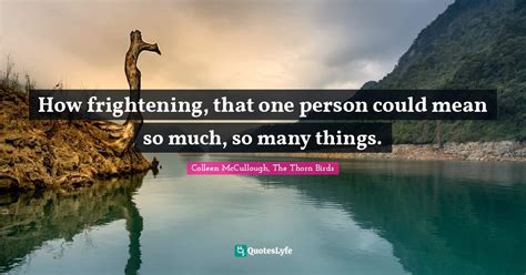 Best Colleen Mccullough The Thorn Birds Quotes With Images To Share