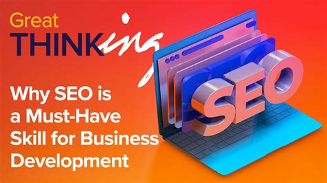 Why Seo Is A Must Have Skill For Business Development