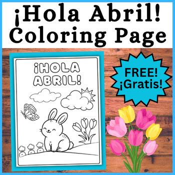 Free Spanish ¡hola Abril Coloring Page Sheet Spring Easter Craft