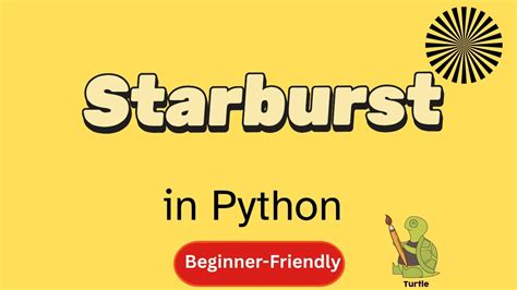 Beginner Python Turtle Project Starburst Pattern Episode 9 Youtube