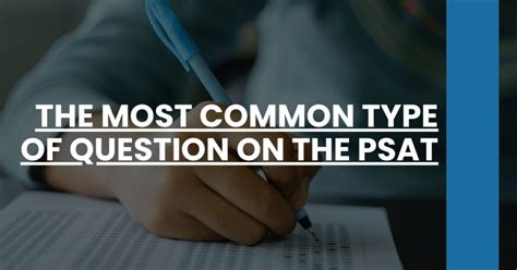 The Most Common Type Of Question On The Psat Psat 101