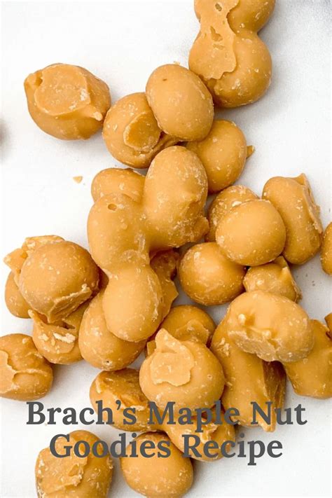 Brachs Maple Nut Goodies Recipe Delicious Homemade Candy