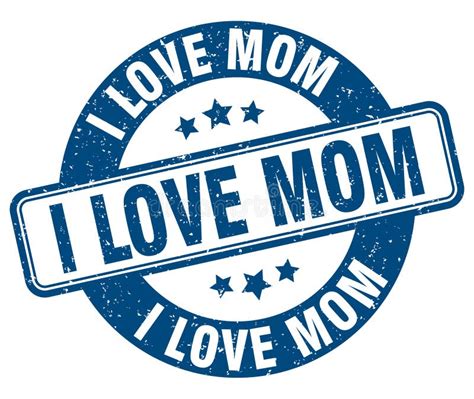 I Love Mom Stamp I Love Mom Label Round Grunge Sign Stock Vector