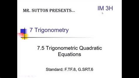 Trigonometric Quadratic Equations By Mr Sutton Presents Tpt