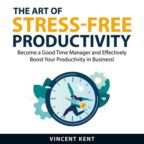 The Art Of Stress Free Productivity Vincent Kent 9798823401005 Boeken Bol