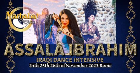 Iraqi Dance Intensive With Assala Ibrahim Marhaba Events