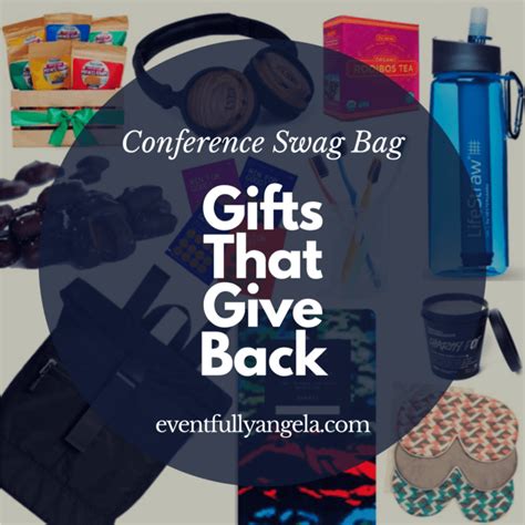 Conference Swag Bag Ts That Give Back 11 Ts To Leave A Lasting