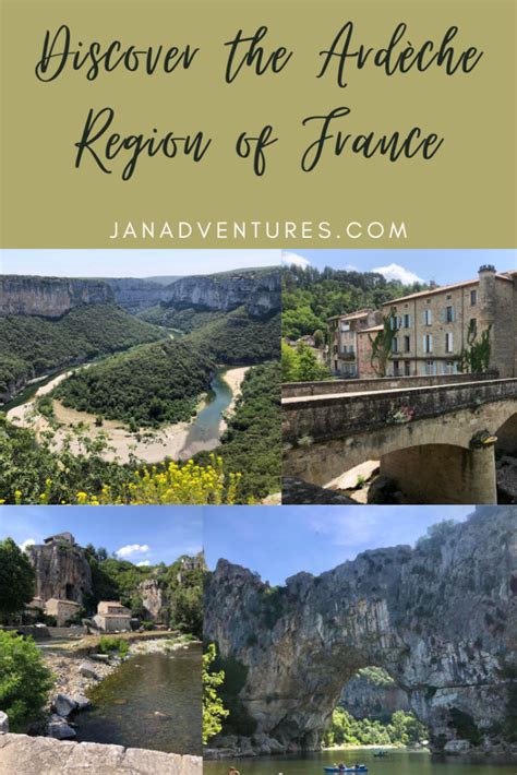 Discover The Ardèche Region Of France Jan Adventures