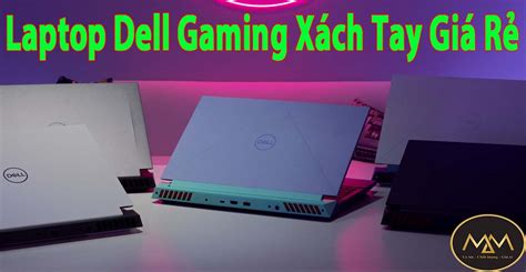 Laptop Dell Gaming X Ch Tay
