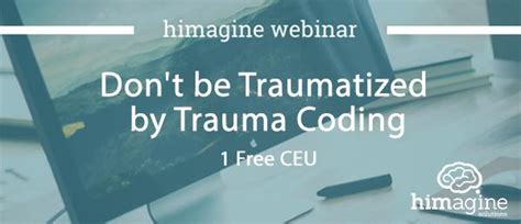 Tomorrows Webinar On Trauma Coding Dont Be Traumatized By Trauma