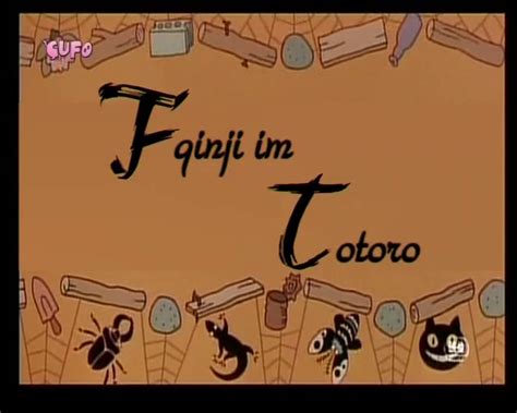 Fqinji Im Totoro The Dubbing Database Fandom