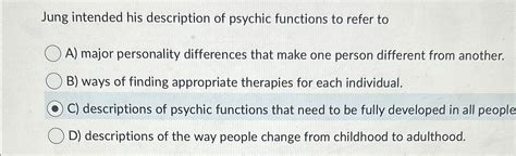 Solved Jung Intended His Description Of Psychic Functions To