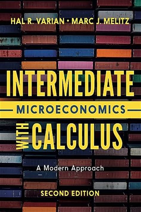 Intermediate Microeconomics With Calculus 2nd Ed