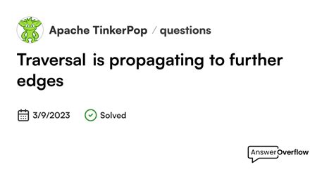 Traversal Is Propagating To Further Edges Apache Tinkerpop