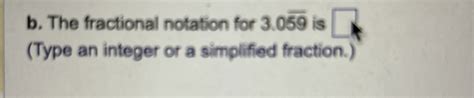 Solved B ﻿the Fractional Notation For 3059 ﻿is Type An