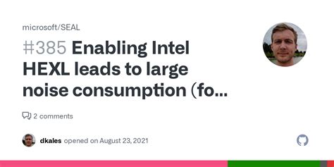 Enabling Intel Hexl Leads To Large Noise Consumption For Specific
