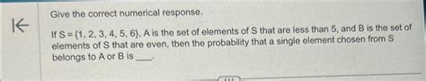 Solved Give The Correct Numerical Responsenif