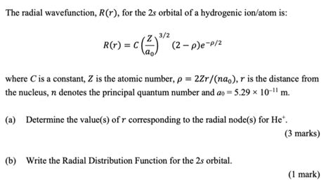 Solved The Radial Wavefunction Rr For The 2s Orbital Of