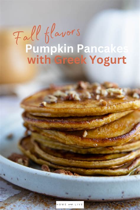 Greek Yogurt Protein Pumpkin Pancakes Comfort Food Protein Pumpkin Low Carb Pumpkin Pancakes