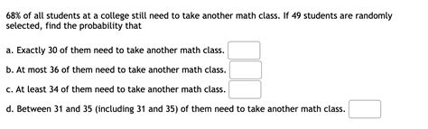Solved 68 Of All Students At A College Still Need To Take