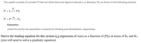 Solved Derive The Binding Equation For The System In The